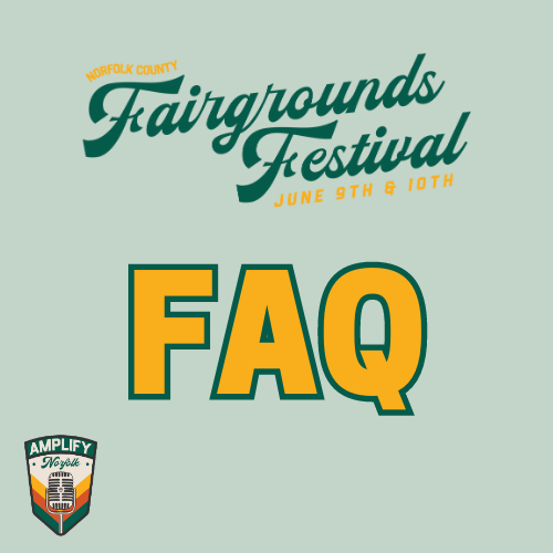 Fairgrounds Festival FAQs - Norfolk County Agricultural Society